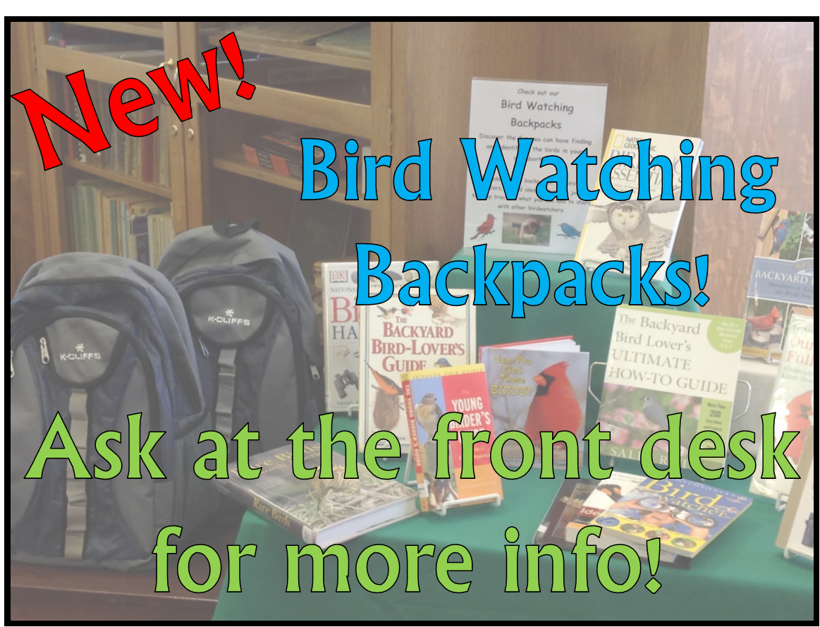 Bird watching backpacks — Alvah N. Belding Memorial Library
